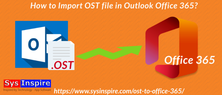 How to Import OST file in Outlook Office 365 Account?