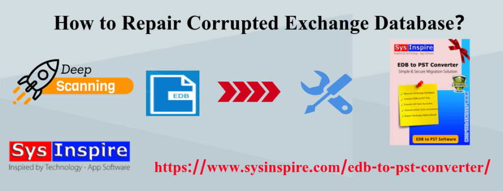 EDB to PST Converter Softwrae to Repair Corrupted Exchange Database