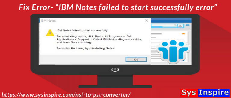 Fix Error- IBM Notes failed to start successfully error