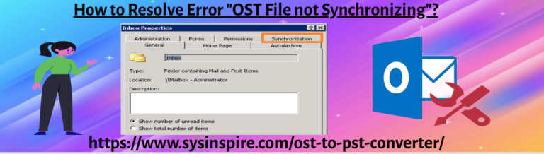 How to Resolve Error "OST File not Synchronizing"?