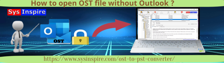 How to Open OST File Without Outlook? Complete Guide